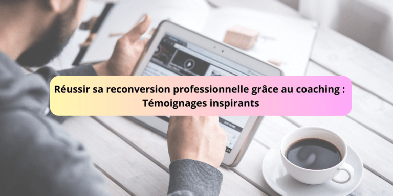 Réussir sa reconversion professionnelle grâce au coaching - Energy Coaching